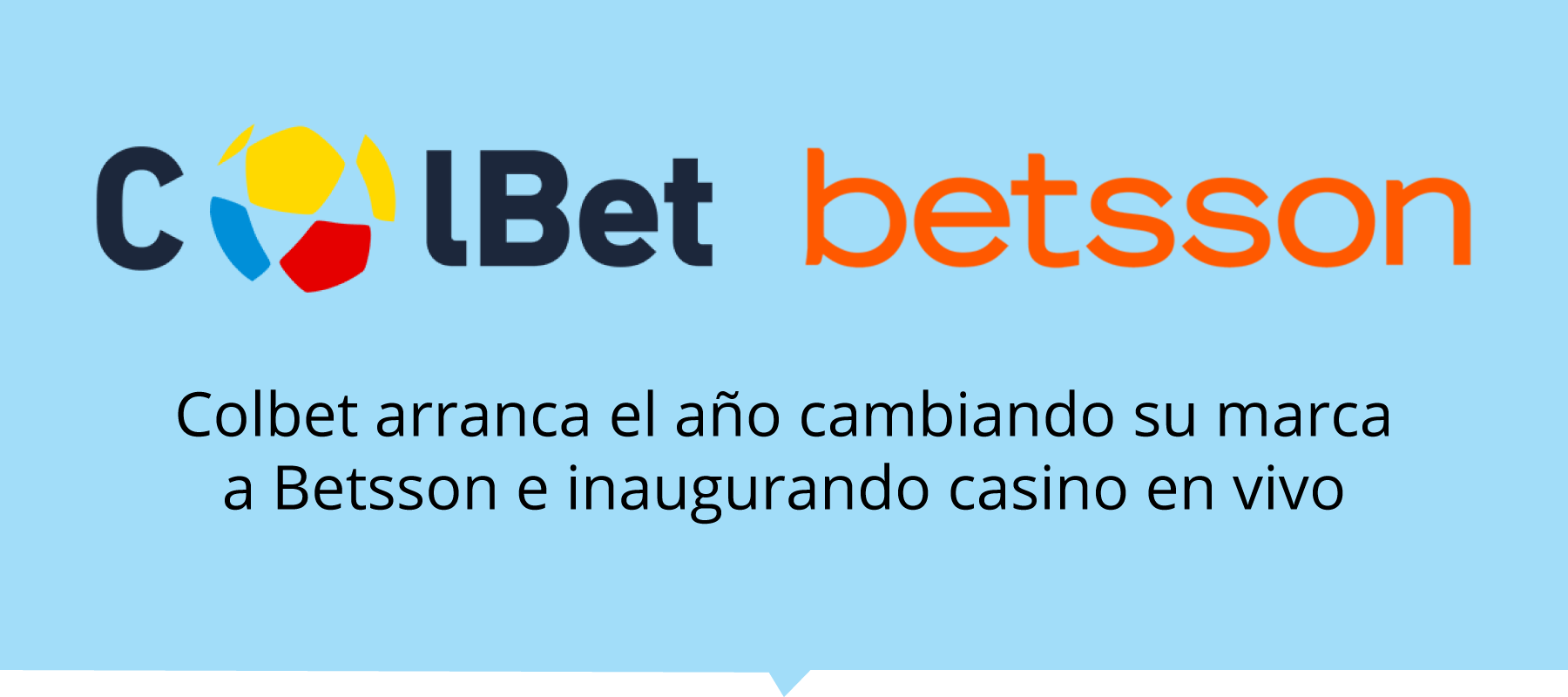 Colbet: ¡Nuevo casino en vivo! Y cambio de marca a Betsson